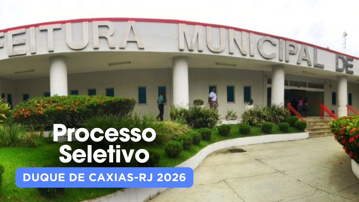 Edital Duque de Caxias 2026 retificado e inscrições até maio - Universo ...